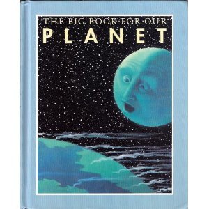 The Big Book for Our Planet: Durell, Ann, George, Jean Craighead ...
