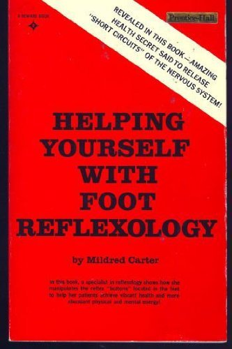 Helping Yourself with Foot Reflexology: Mildred Carter, Barbara Batt ...