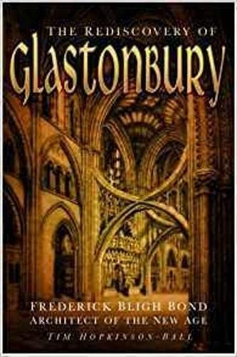 Rediscovery of Glastonbury: Tim Hopkinson-Ball: 9780750945646: Amazon ...