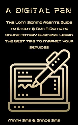 Amazon.com: A Digital Pen: The Loan Signing Agents Guide To Starting A ...