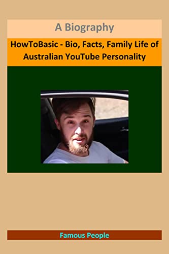Amazon.com: HowToBasic - Bio, Facts, Family Life of Australian YouTube ...