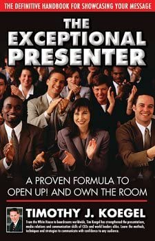 The Exceptional Presenter: The Definitive Handbook For Showcasing Your ...