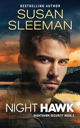 Night Hawk: (Nighthawk Security Book 3) : Sleeman, Susan: Amazon.fr: Books