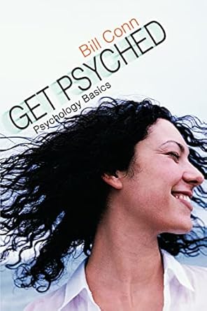 Get Psyched: Psychology Basics: Conn, William: 9780595368693: Amazon ...