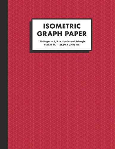 Isometric Graph Paper: 1/4 In. Equilateral Triangle Graph Notebook, 150 ...