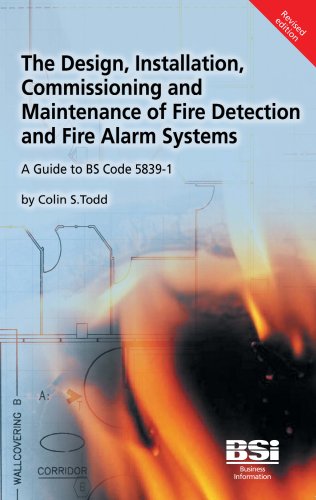 The Design, Installation, Commissioning and Maintenance of Fire ...