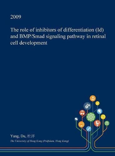 The Role of Inhibitors of Differentiation (Id) and BMP/Smad Signaling ...