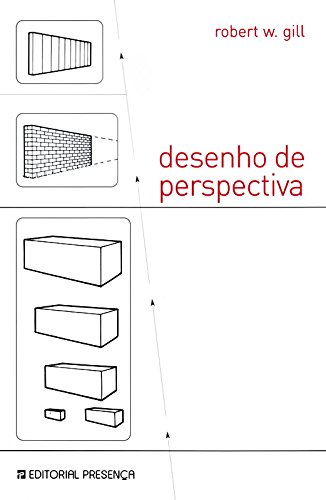 Amazon.com: Desenho de Perspectiva (Portuguese Edition): 9789722340182: Robert W. Gill: Books
