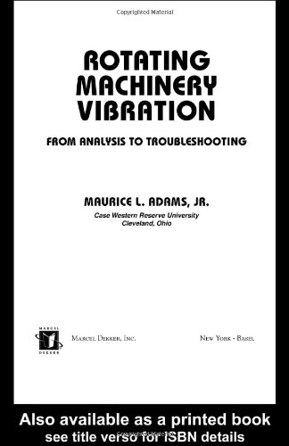 Rotating Machinery Vibration: From Analysis to Troubleshooting: Adams ...