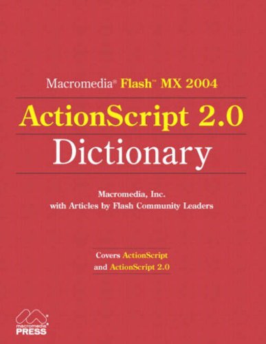 Macromedia Flash Mx 2004 Actionscript 2.0 Dictionary: Macromedia, Inc.: 9780321228413: Amazon ...