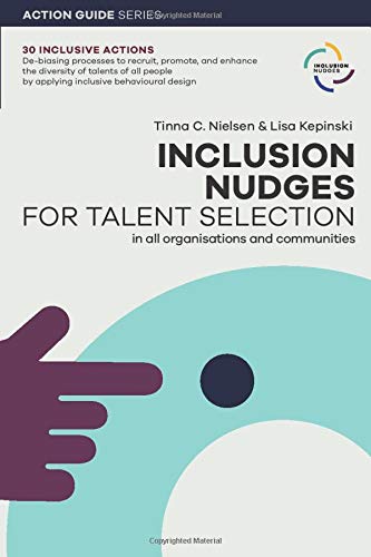 Buy Inclusion Nudges for Talent Selection: Action Guide with 30 ...