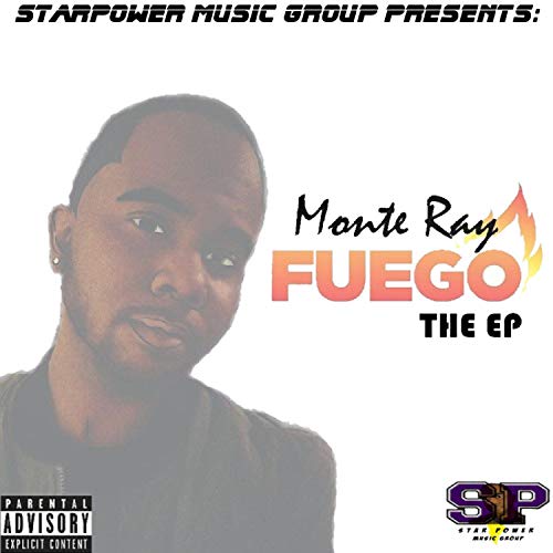 Amazon.com: Fuego: The EP [Explicit] : Monte Ray: Digital Music