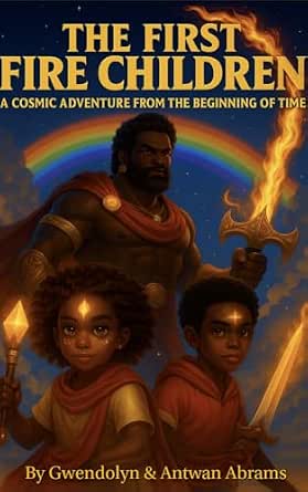 Amazon.com: The First Fire Children : A Cosmic Adventure From The ...