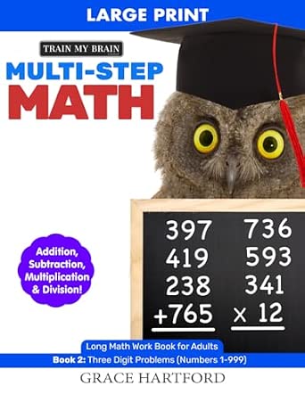 Multi-Step Math: Long Math Work Book for Adults - Book 2: Hartford ...