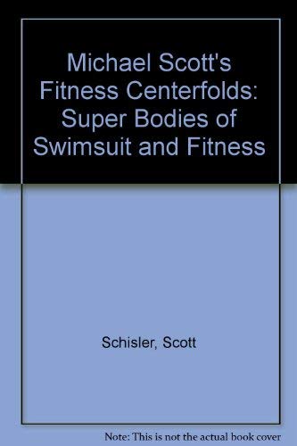 Michael Scott's Fitness Centerfolds: Super Bodies of Swimsuit and ...