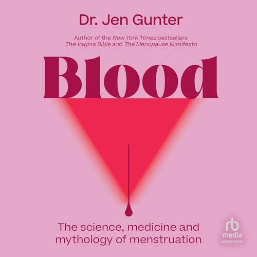 Amazon.com: Blood: The Science, Medicine, and Mythology of Menstruation ...