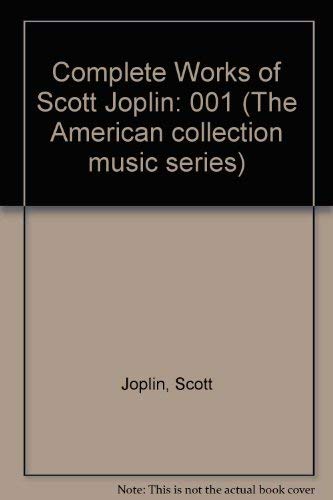 Complete Works of Scott Joplin, Vol. 1 (Americana Collection Music ...
