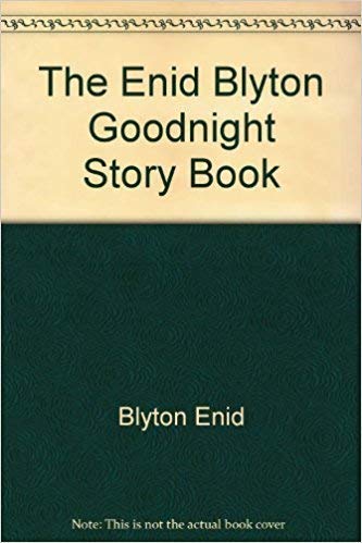 The Goodnight Story Book: Blyton, Enid, Maureen Bradley, Lynn N. Grundy ...