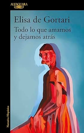 Todo lo que amamos y dejamos atrás / All That We Love and Let Go of ...