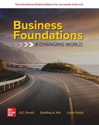 Business Foundations: A Changing World: 2025 Release ISE: Linda Ferrell ...