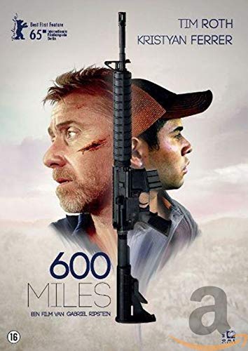 Amazon.com: 600 miles : Tim Roth, Kristyan Ferrer, Alan Carlson ...