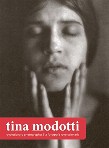Amazon.com: Tina Modotti: Revolutionary Photographer / Fotografia ...