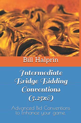 Intermediate Bridge Bidding Conventions 5.25x8: Advanced Bid ...