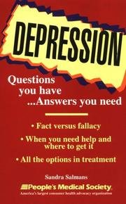 Depression - Questions You Have . . . Answers You Need: Sandra Salmans ...