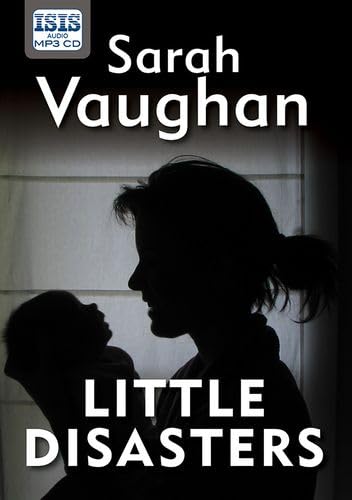Little Disasters : Vaughan, Sarah, Roberts, Sophie, Wane, Esther ...