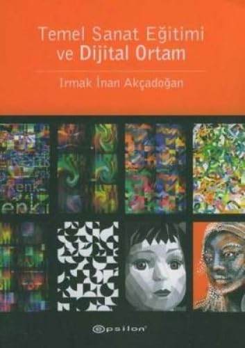 TEMEL SANAT EĞİTİMİ VE DİJİTAL ORTAM : Kolektif: Amazon.com.tr: Kitap