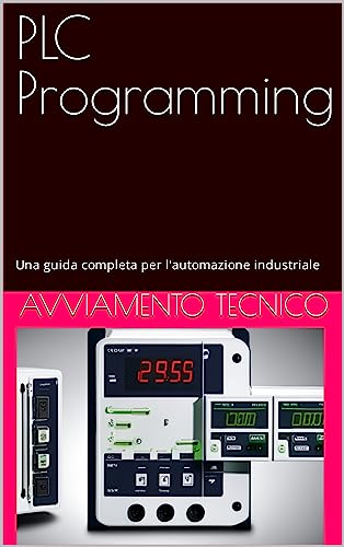 Amazon.com: PLC Programming: Una guida completa per l'automazione ...