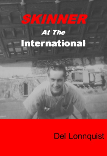 Amazon.com: Skinner At The International eBook : Lonnquist, Del: Books