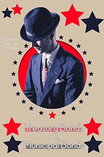 Amazon.com: Treasury Bonds vs. Municipal Bonds: Federal vs State Tax ...