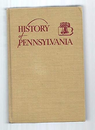 A history of Pennsylvania (Prentice-Hall history series): Dunaway ...