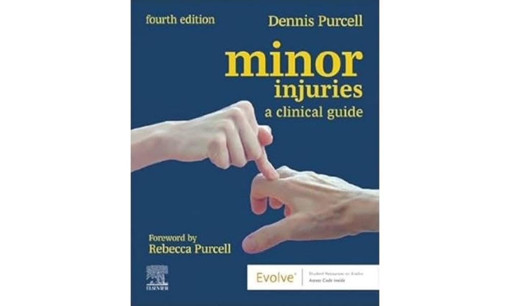 Minor Injuries: A Clinical Guide: Amazon.co.uk: Purcell MA RGN, Dennis ...