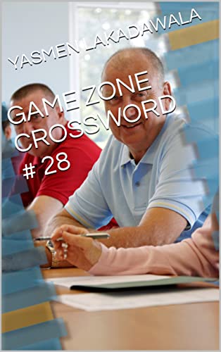 Amazon.com: GAME ZONE CROSSWORD # 28 eBook : LAKADAWALA, YASMEN: Kindle Store