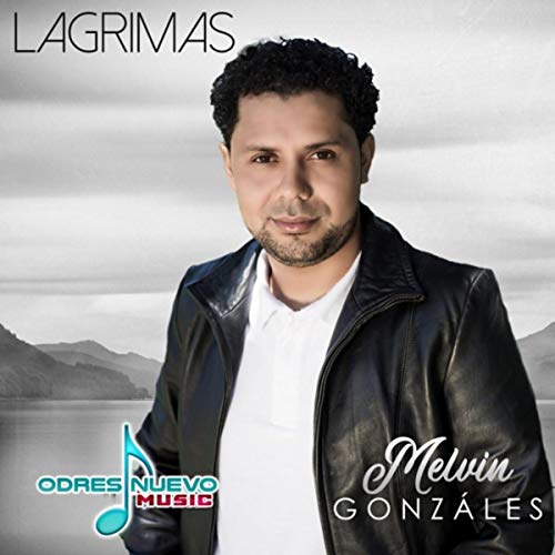 Play Lagrimas by Melvin Gonzalez on Amazon Music