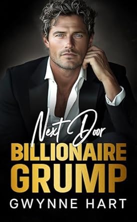 Amazon.com: Next Door Billionaire Grump: An Enemies to Lovers Surprise Baby Forced Proximity ...