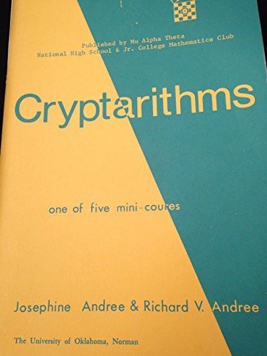 Cryptarithms (One of Five Mini-Courses): Problem Solving and Logical ...