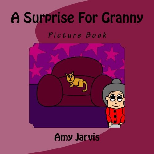 Amazon | A Suprise for Granny: Picture Book | Jarvis, Amy | Short Story ...