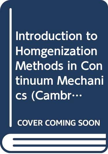 Introduction to Homogenization Methods in Continuum Mechanics ...