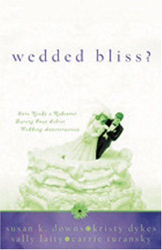 Wedded Bliss?: Reunited/When Seasons Change/Love is a Choice/Wherever ...