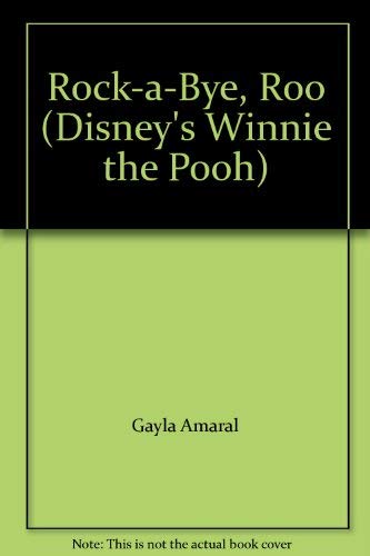 Rock-a-Bye, Roo (Disney's Winnie the Pooh): Gayla Amaral: 9780785374107 ...