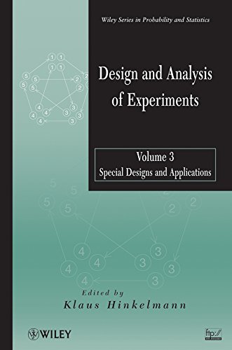 Design and Analysis of Experiments, Volume 3: Special Designs and ...