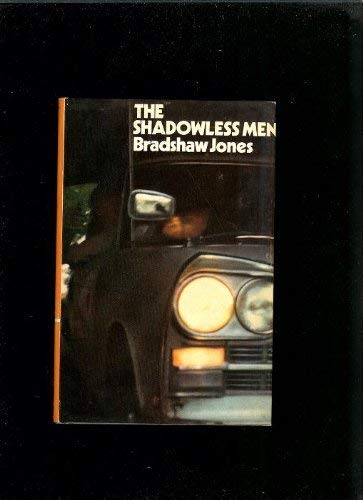 The shadowless men: Bradshaw Jones: 9780091050900: Amazon.com: Books