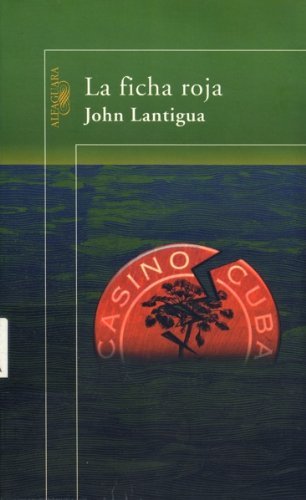 La ficha roja (Spanish Edition): John Lantigua, Jesus Vega ...
