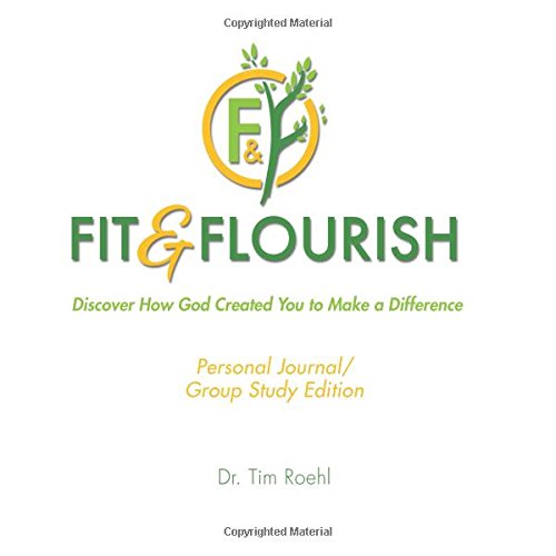 Fit and Flourish Journal/Group Edition: Discovering How God Created You ...
