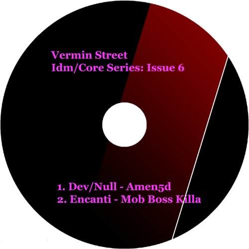 Play Vermin Street Idm/Core Series: Issue 6 by Dev/Null & Encanti on ...
