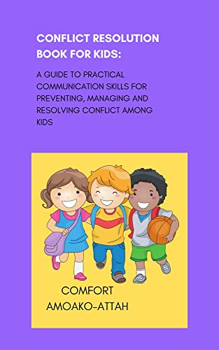 Amazon.com: Conflict Resolution Book For Kids: A Guide to Practical ...