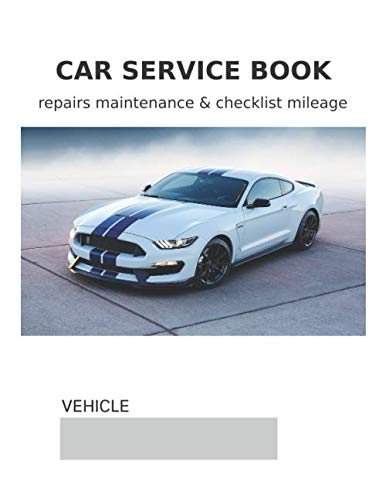 Car Service Book: Repairs Maintenance & Checklist Milage: Amazon.co.uk ...